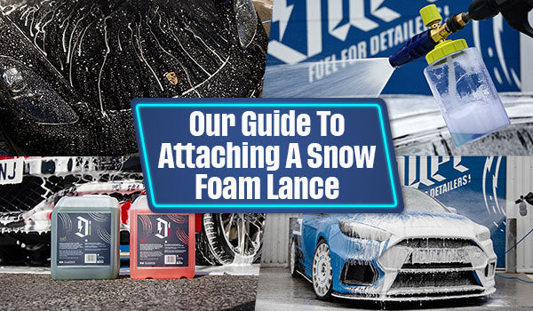 Our Guide to attaching a snow foam lance